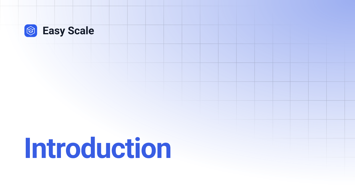 Introduction | Easy Scale